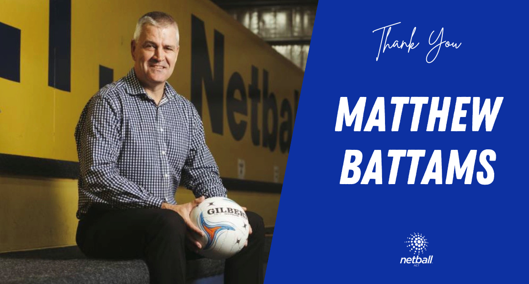 Netball ACT is Saying Farewell to CEO Matthew Battams - Netball ACT Netball ACT is Saying Farewell to CEO Matthew Battams - Netball ACT